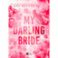 My Darling Bride - Ilsa Madden-Mills - E-book